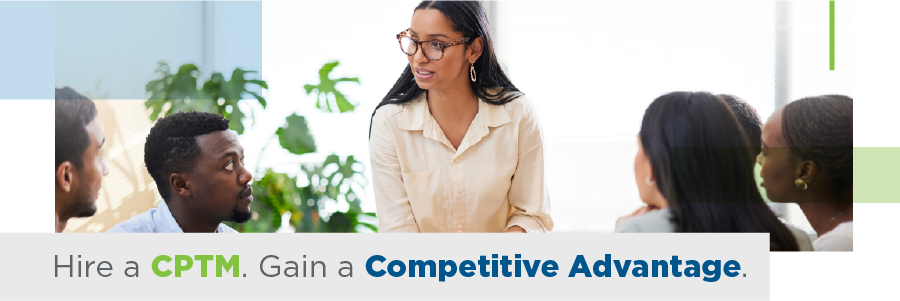 Hire A Certified Professional in Training Management (CPTM)