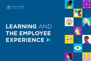 [E-Book] Learning and the Employee Experience - Training Industry