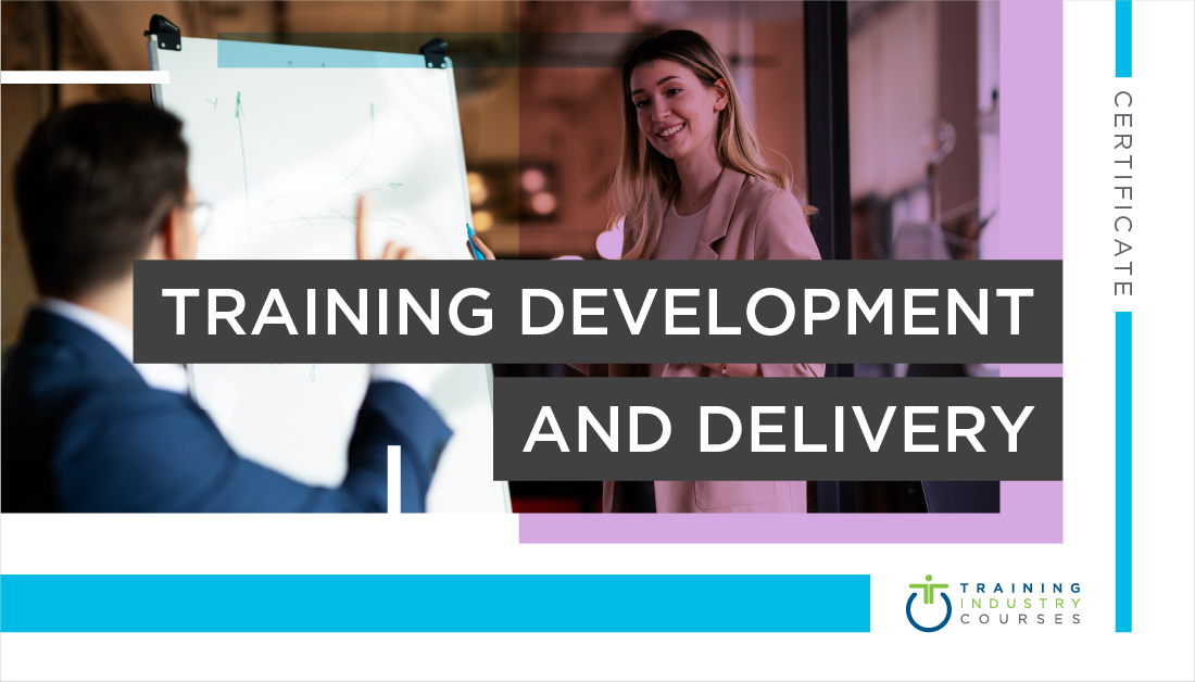Advance your L&D career with Training Industry Certificate Courses