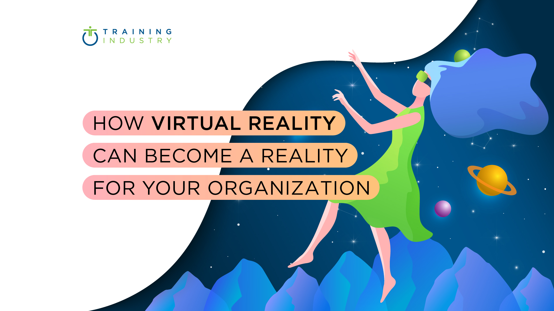 [E-Book] How Virtual Reality Can Become a Reality for Your Organization ...